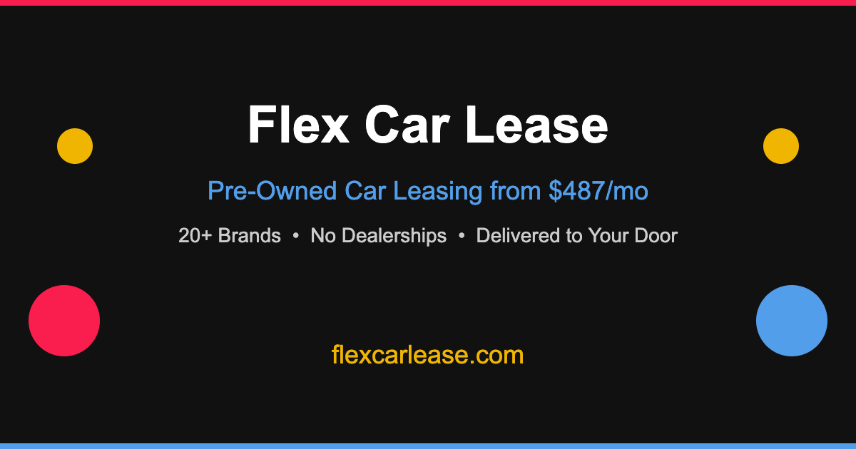 Lease a Pre-Owned Car in California | Flex Car Lease